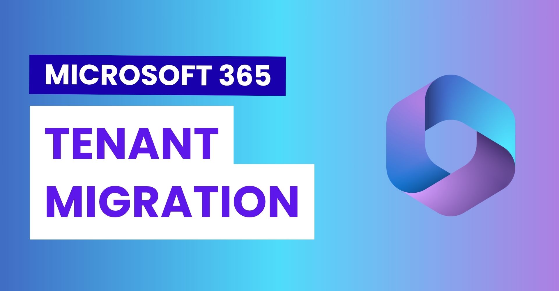 Strategien für eine sichere M365 Tenant Cloud Migration